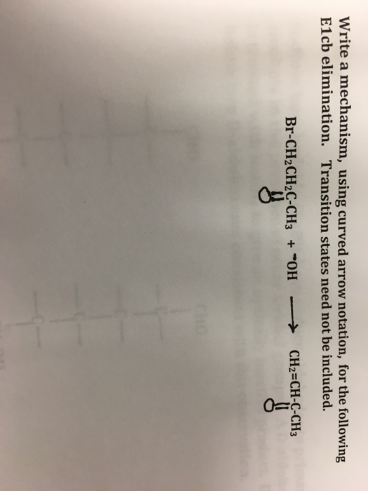 Solved Write a mechanism, using curved arrow notation, for | Chegg.com