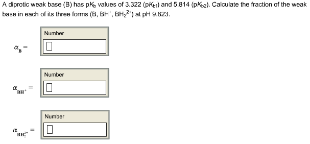 Solved A diprotic weak base (B) has pKb values of 3.322 | Chegg.com