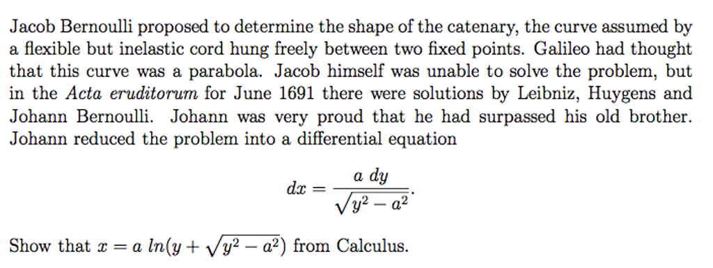 Solved Jacob Bernoulli proposed to determine the shape of | Chegg.com
