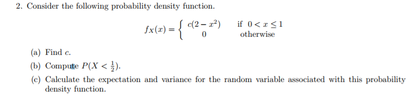 Solved 2. Consider the following probability density | Chegg.com