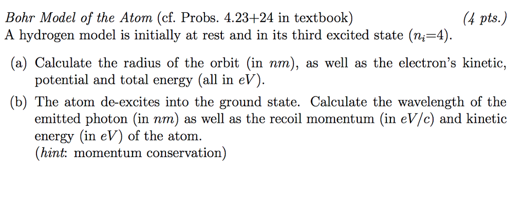 Solved Bohr Model of the Atom (cf. Probs. 4.23-+24 in | Chegg.com
