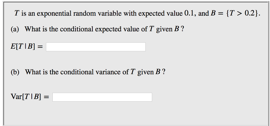 Solved T is an exponential random variable with expected | Chegg.com