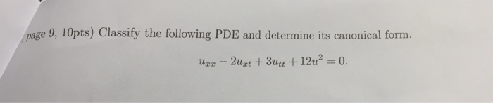 Solved Classify the following PDE and determine its | Chegg.com