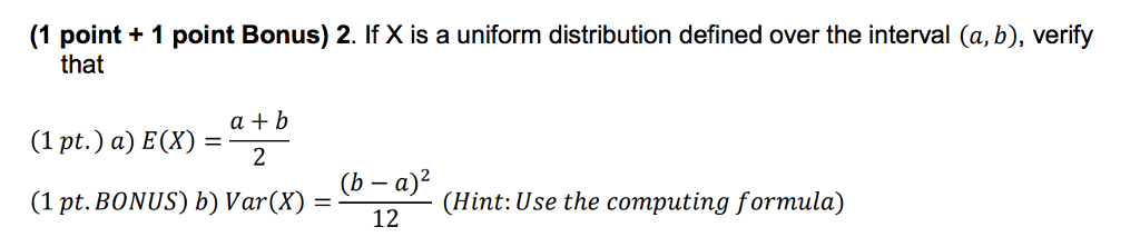 Solved (1 point + 1 point Bonus) 2. If X is a uniform | Chegg.com