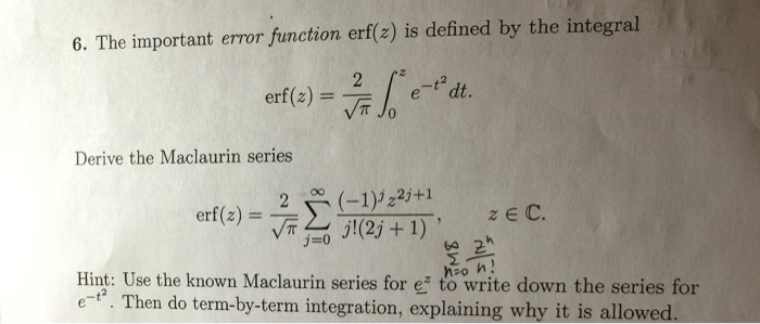 Solved The important error function erf(z) is defined by the | Chegg.com