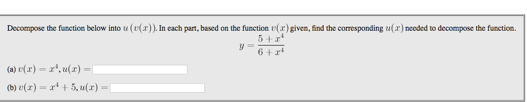 Solved Decompose the function below into u (v(x)). In each | Chegg.com