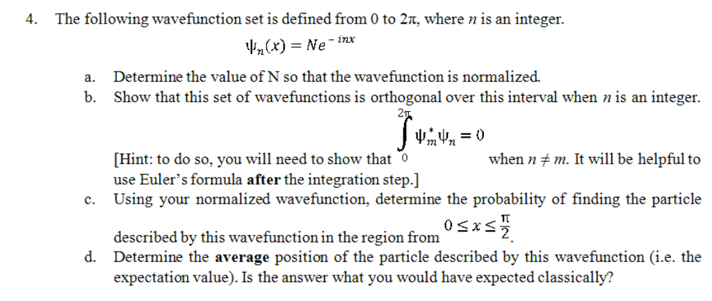 Solved 4 The Following Wavefunction Set Is Defined From 0