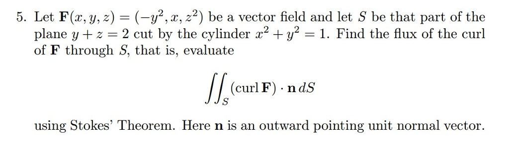 Solved Let F(x, y, z) = (-y62, x, z^2) be a vector field and | Chegg.com