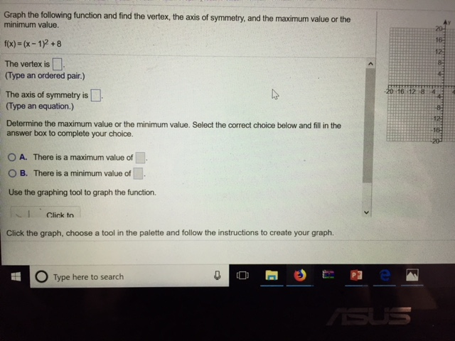 Solved Graph the following function and find the vertex, the | Chegg.com