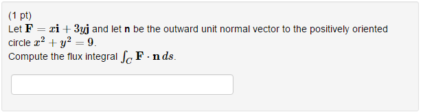 Solved Let F = xi + 3yj and let n be the outward unit normal | Chegg.com