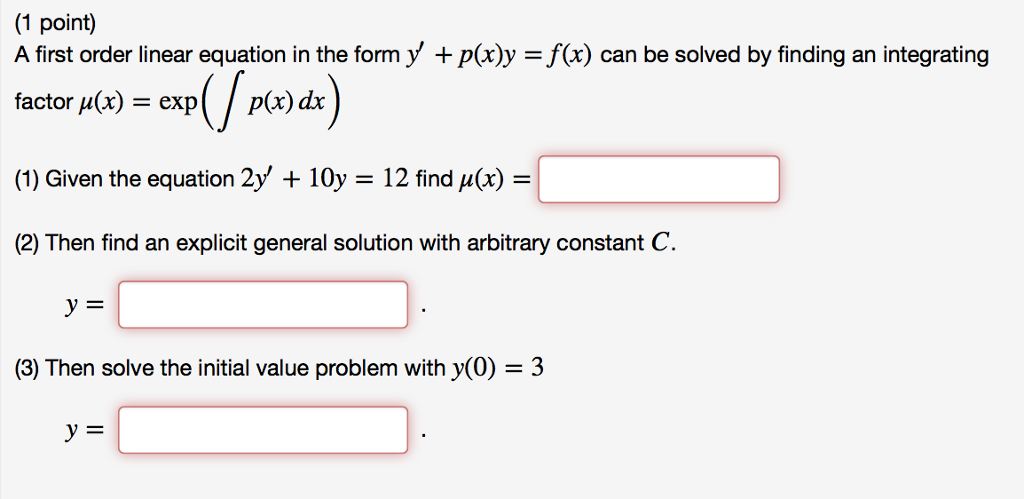 Solved (1 point A first order linear equation in the form y | Chegg.com