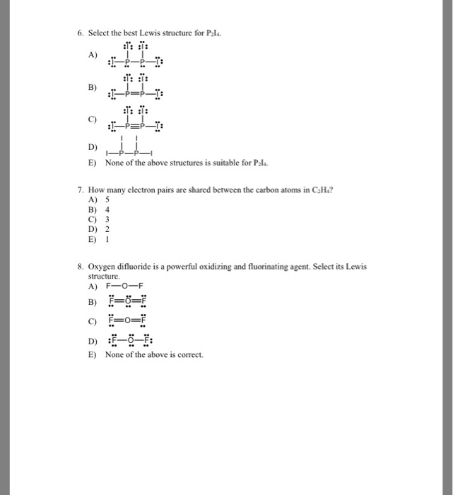 Solved Select The Best Lewis Structure For P 2i 4 None Of