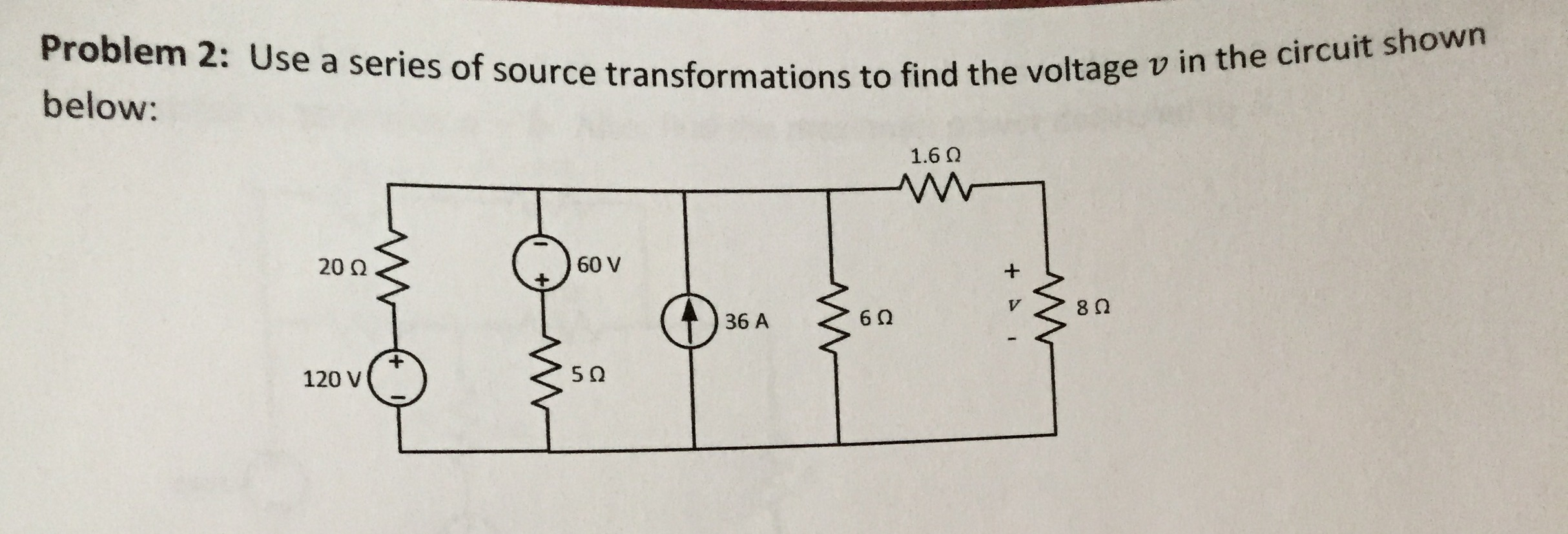 Solved Use A Series Of Source Transformations To Find The