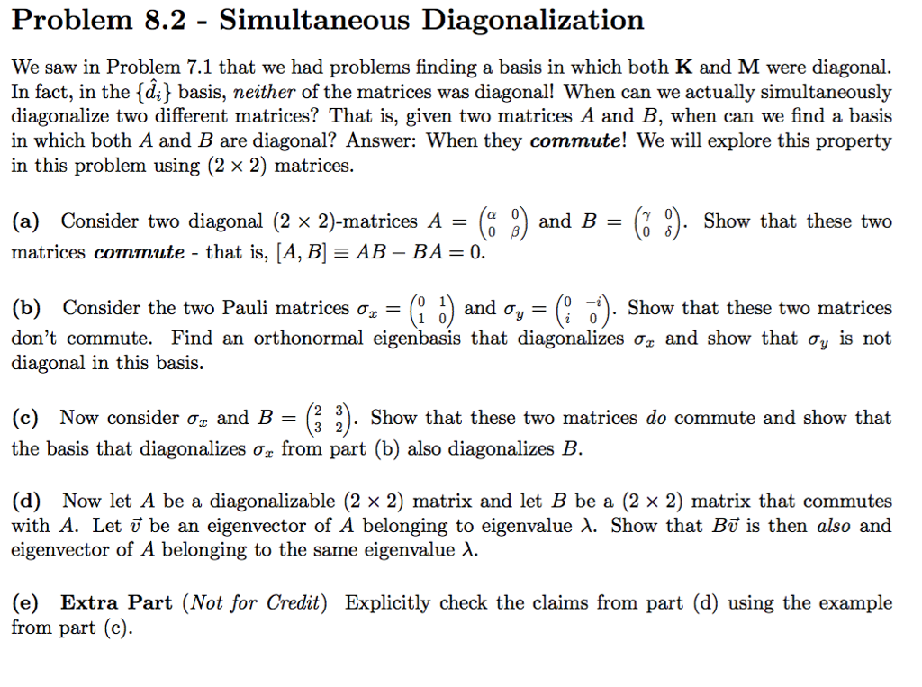 Solved Problem 8 2 Simultaneous Diagonalization We Saw In