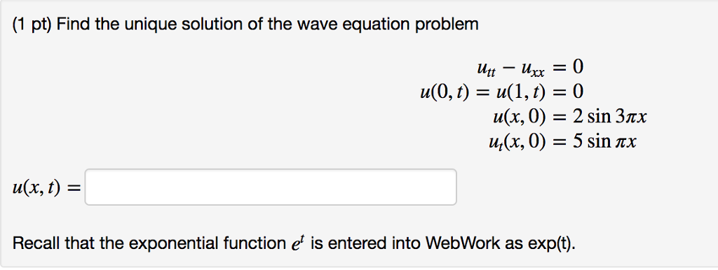 Solved (1 pt) Find the unique solution of the wave equation | Chegg.com