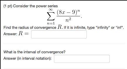 Solved (1 pt) Consider the power series Sum n = 1 to | Chegg.com