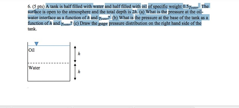 Solved 6. (5 pts) A tank is half filled with water and half | Chegg.com