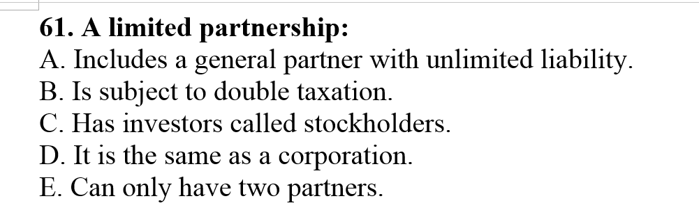Solved A limited partnership: Includes a general partner | Chegg.com