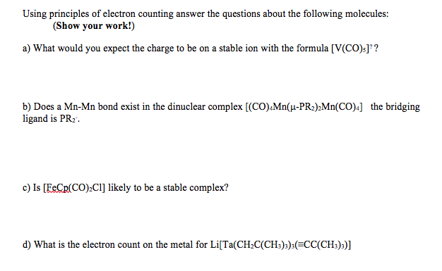 Solved Using principles of electron counting answer the | Chegg.com