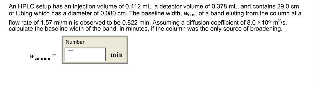 An HPLC setup has an injection volume of 0.412 mL, a | Chegg.com