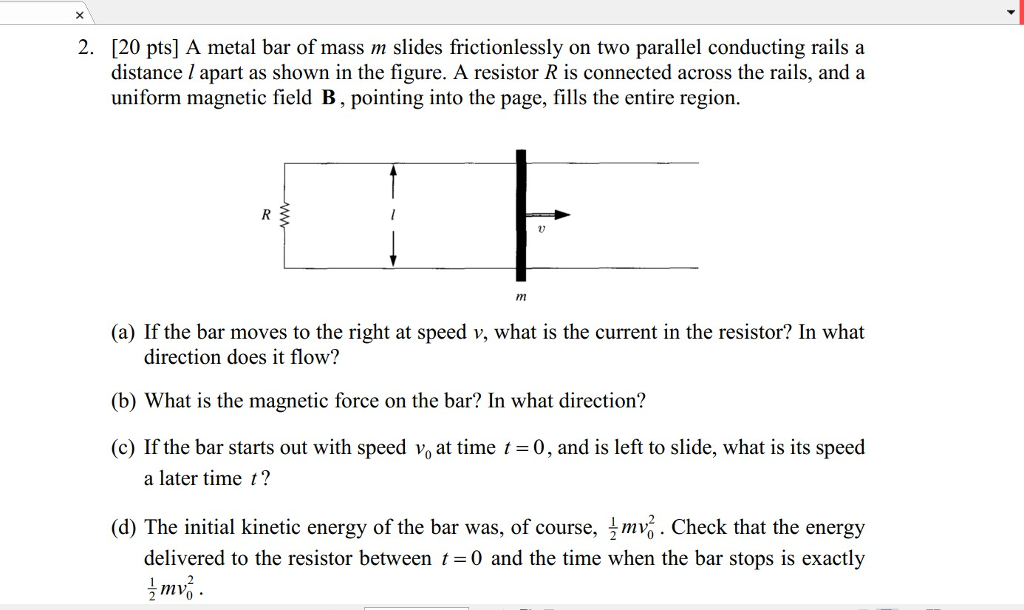 Solved 2. [20 pts] A metal bar of mass m slides | Chegg.com