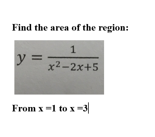 Solved Find the area of the region of the following problem, | Chegg.com