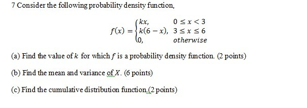 Solved Consider the following probability density function | Chegg.com