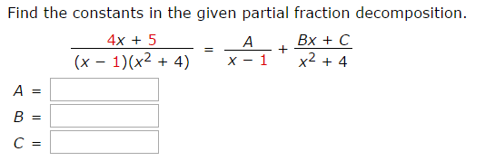 Solved Find the constants in the given partial fraction | Chegg.com
