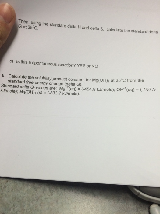 Solved Then, using the standard delta H and delta S, | Chegg.com