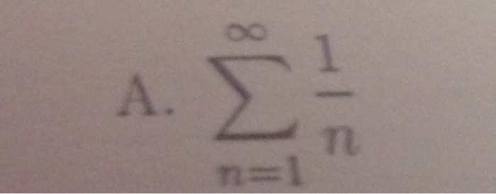 Solved Sigma n=1 to infinity 1/n | Chegg.com