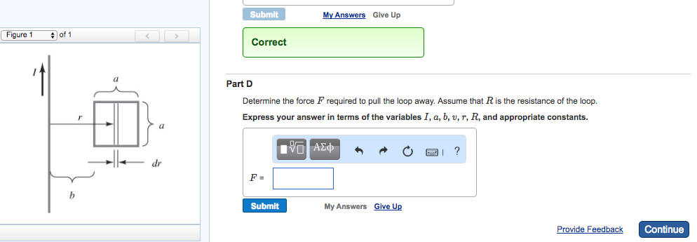 Solved Determine the force F required to pull the loop | Chegg.com