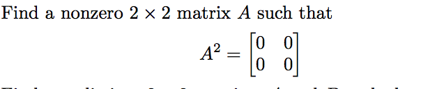 Solved Find a nonzero 2 times 2 matrix A such that | Chegg.com