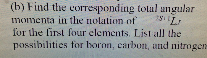 Solved Find the corresponding total angular momenta in the | Chegg.com