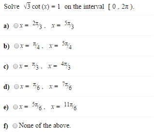 Solved Solve square root 3 cot (x) = 1 on the interval | Chegg.com