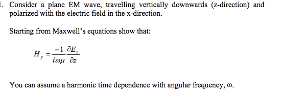 Solved Consider a plane EM wave, travelling vertically | Chegg.com