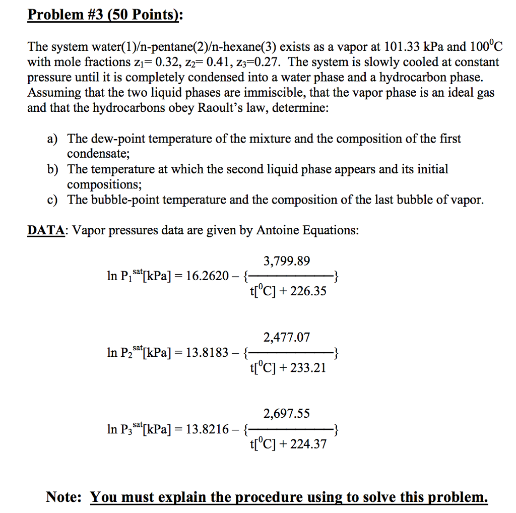 Solved The system water(1)/n-pentane(2)/n-hexane(3) exists | Chegg.com