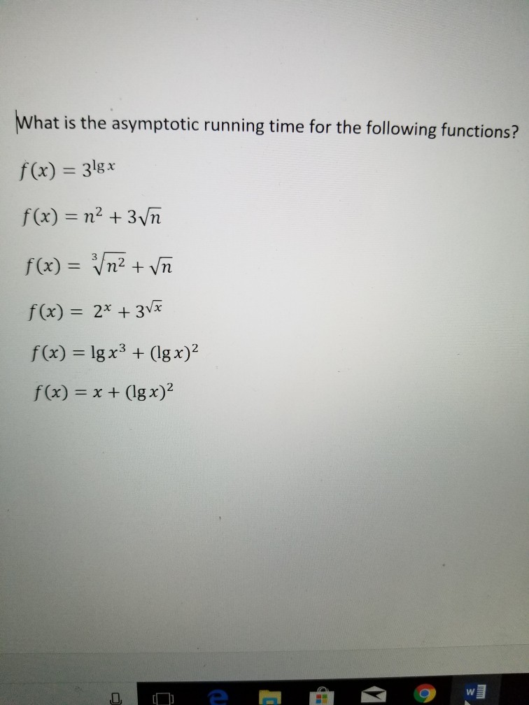 Solved What is the asymptotic running time for the following | Chegg.com