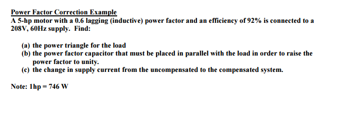 Solved Power Factor Correction Example A 5-hp motor with a | Chegg.com