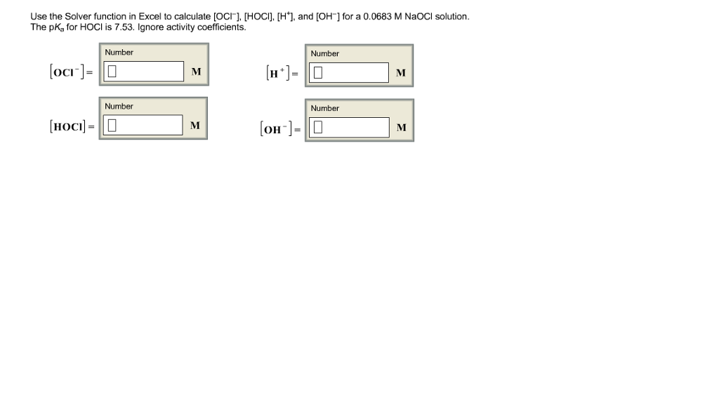 Solved Use the Solver function in Excel to calculate [OCl–], | Chegg.com