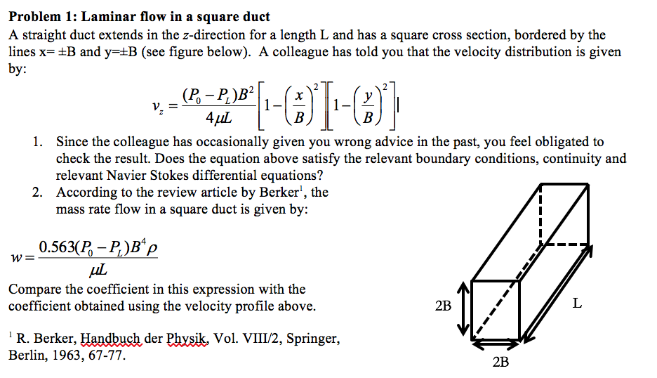 Solved Problem 1: Laminar flow in a square duct A straight | Chegg.com