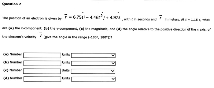 Solved The position of an electron is given by vector r = | Chegg.com
