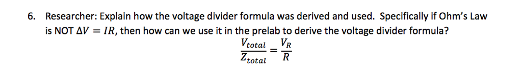 Solved Explain how the voltage divider formula was derived | Chegg.com