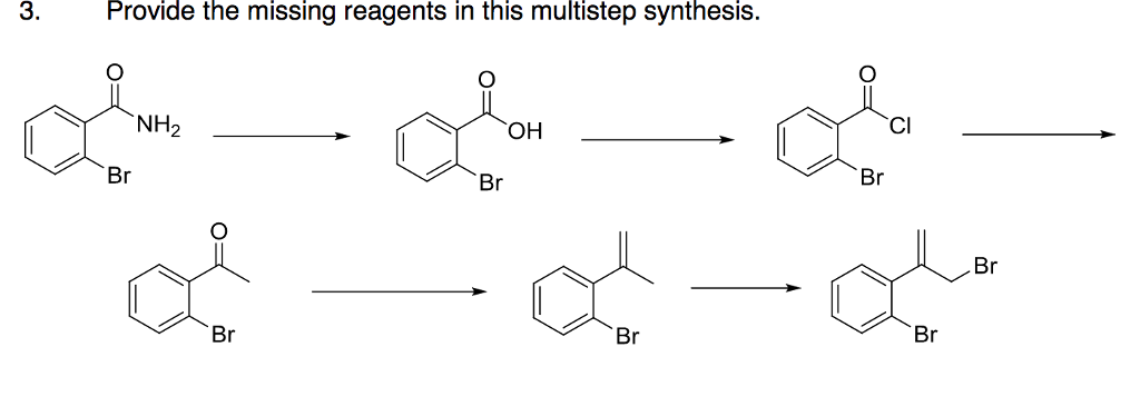 Solved: Provide The Missing Reagents In This Multistep Syn... | Chegg.com