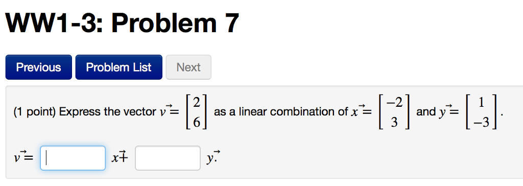 Solved Express the vector v = [2 6] as a linear combination | Chegg.com