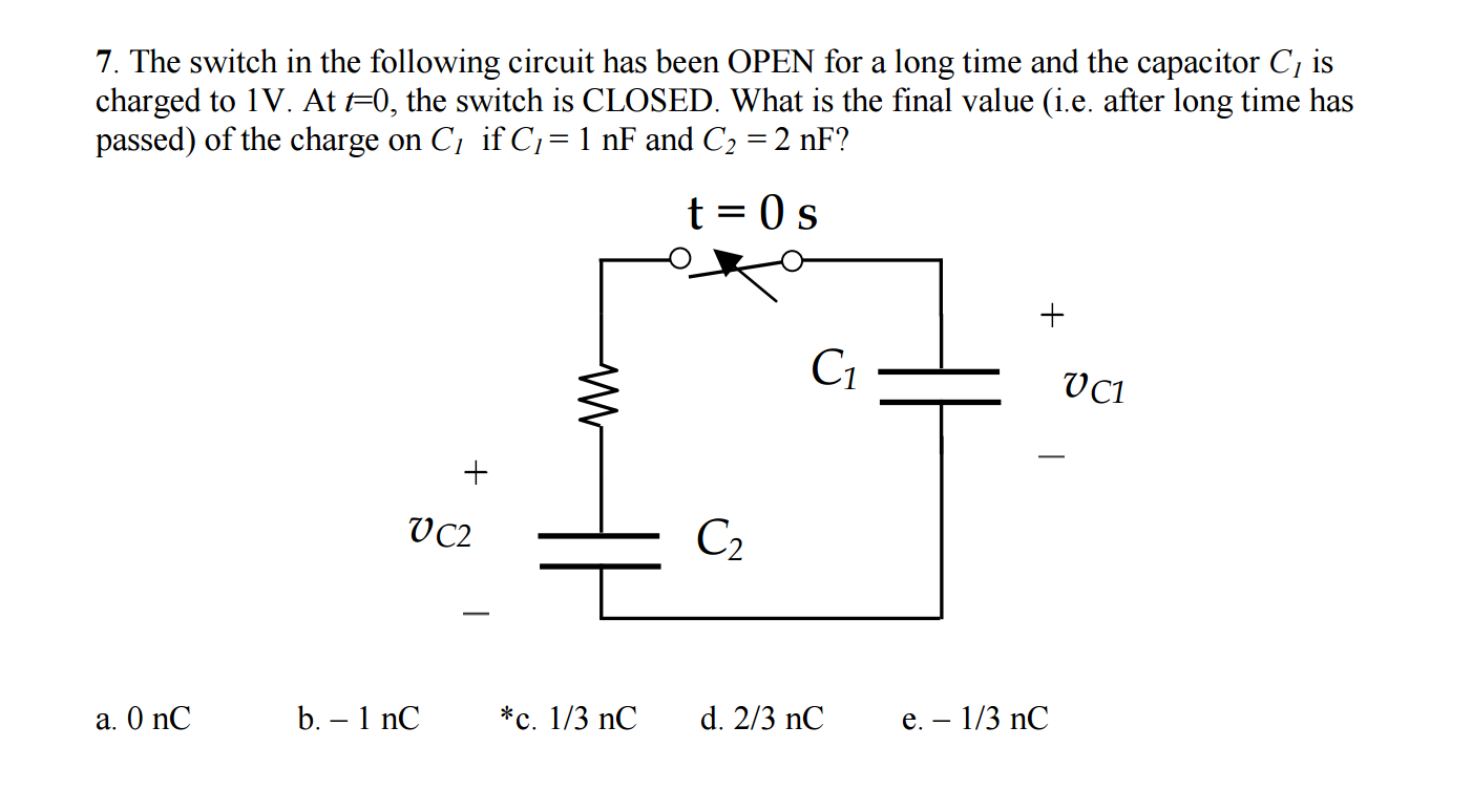 Solved 7. The switch in the following circuit has been OPEN | Chegg.com