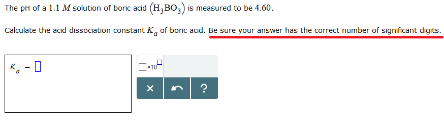 Solved The pH of a 1.1 M solution of boric acid (H,BO3) is | Chegg.com