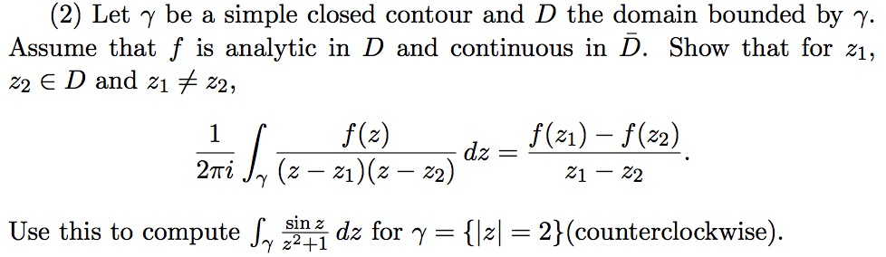 Solved Let 7 be a simple closed contour and D the domain | Chegg.com