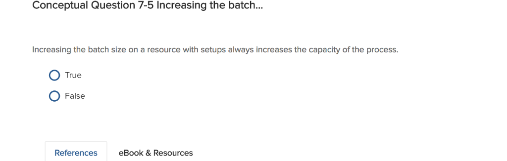Solved Conceptual Question 7-5 Increasing the batch.. | Chegg.com Solved Conceptual Question 7-5 Increasing the batch.. | Chegg.com
