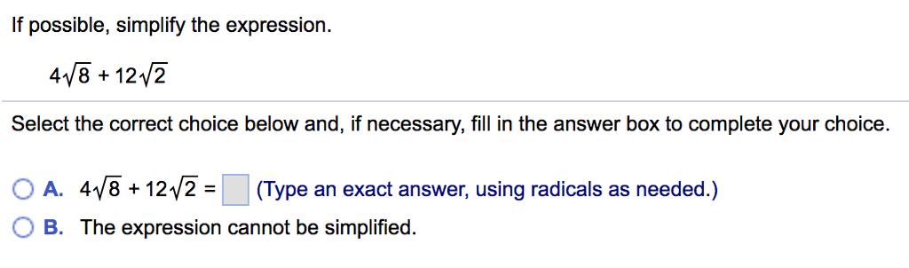 Solved If possible, simplify the expression 4/8+12/2 Select | Chegg.com