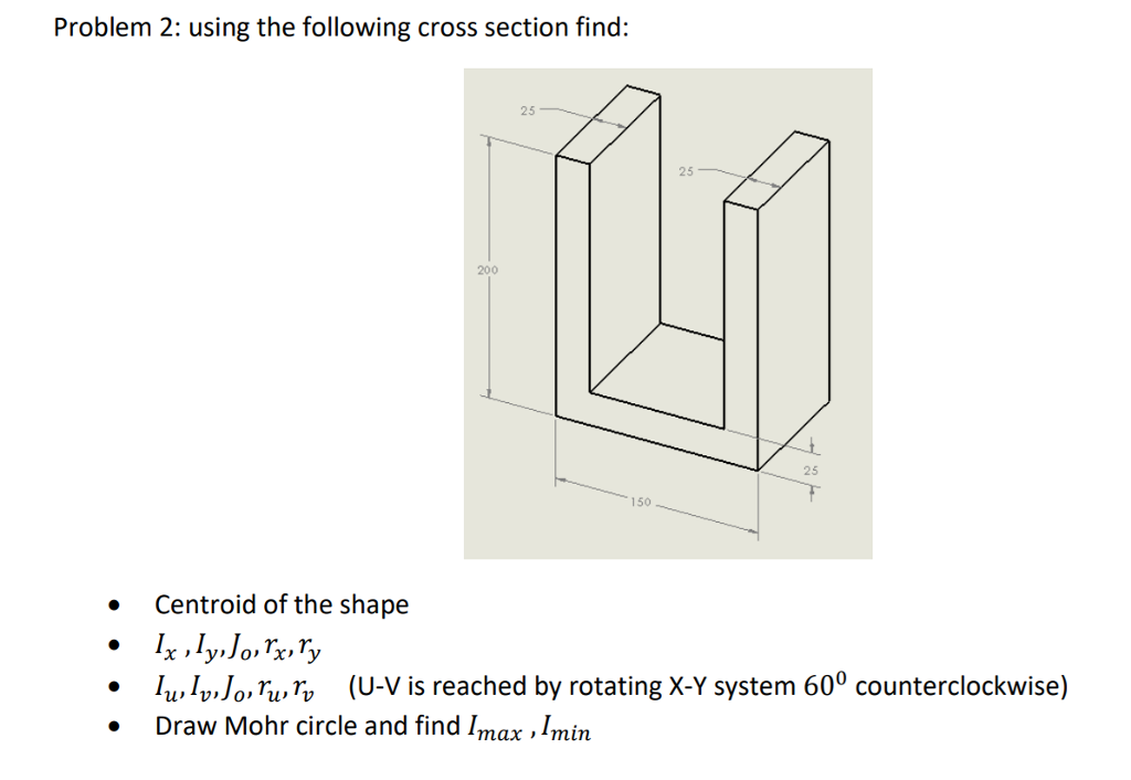 Solved Problem 2: using the following cross section find: 25 | Chegg.com